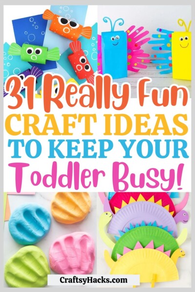 31 Crafts for Toddlers The Little Ones Will Love - Craftsy Hacks