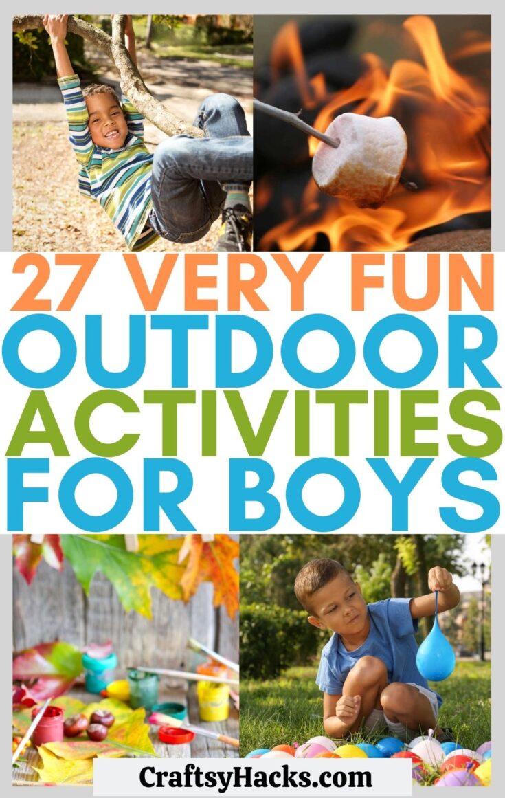 27 Fun Outdoor Activities for Boys - Craftsy Hacks
