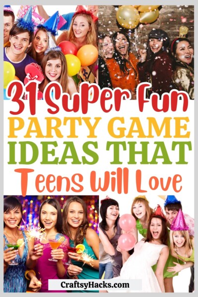 31 Fun Party Games for Teenagers - Craftsy Hacks