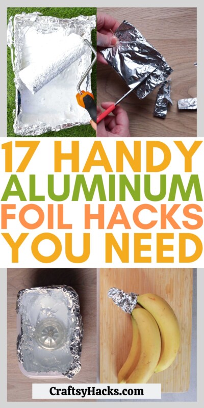 17 Handy Aluminum Foil Hacks - Craftsy Hacks