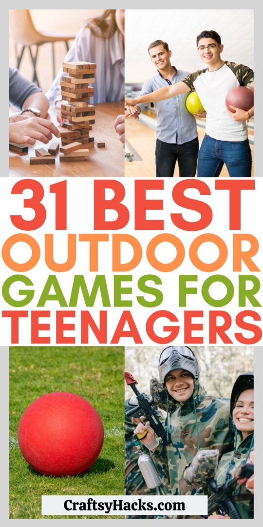 31 Ultimate Outdoor Games for Teenagers - Craftsy Hacks