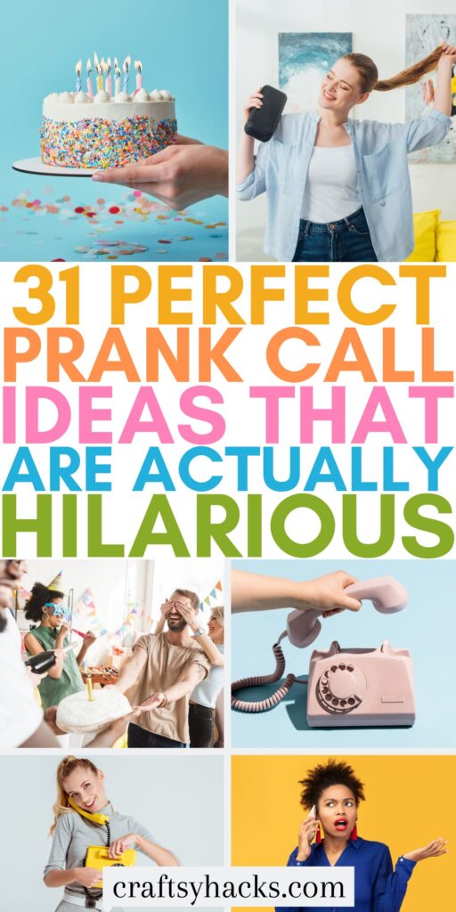 31 Hilarious Prank Call Ideas - Craftsy Hacks