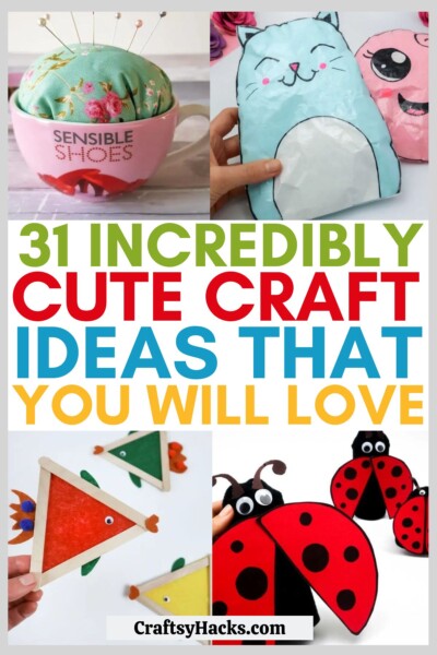 31 Cute Craft Ideas - Craftsy Hacks