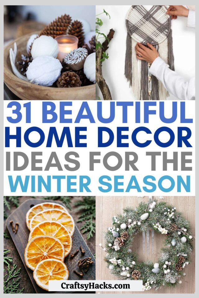31 Winter Decor Ideas for the Home - Craftsy Hacks