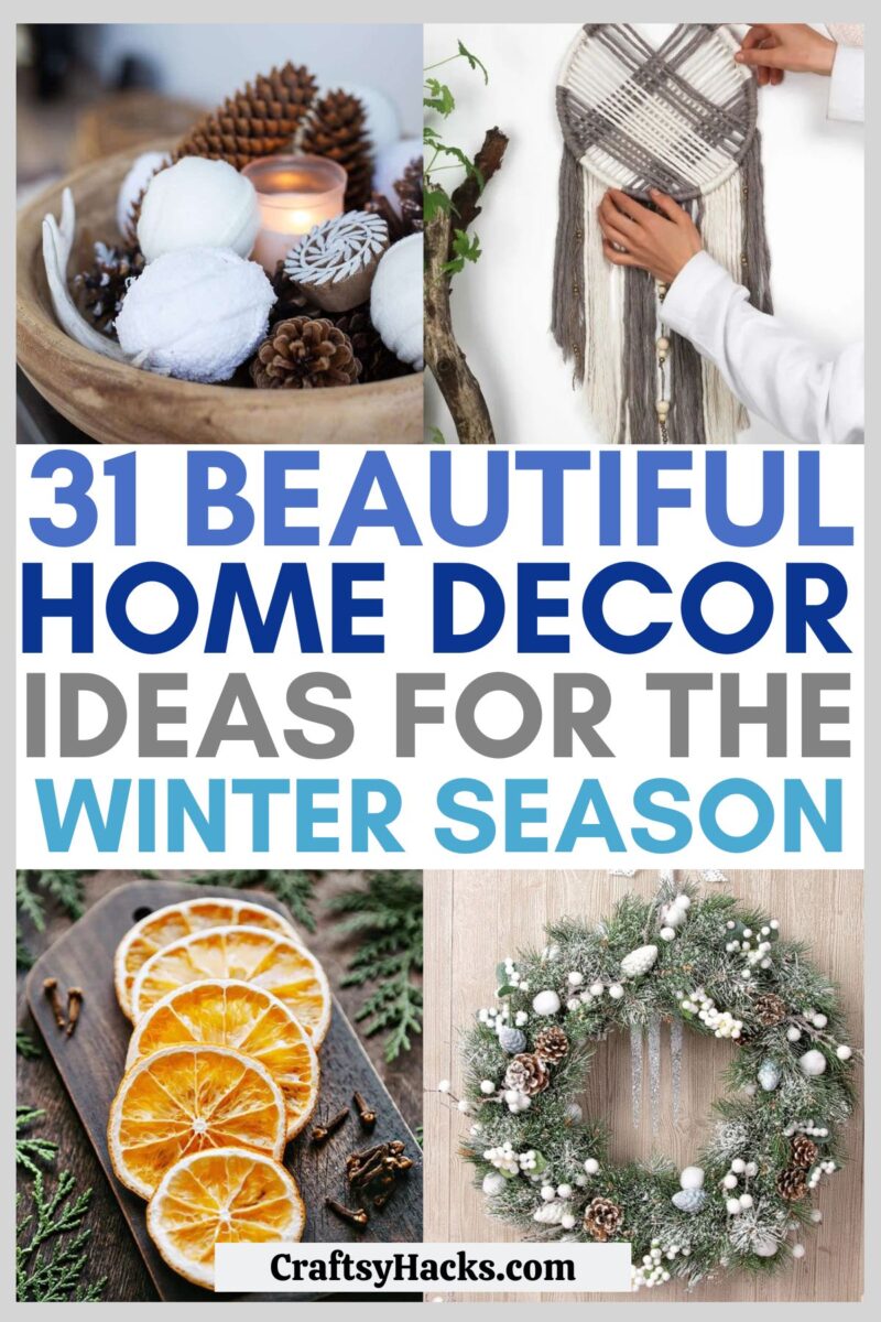 31 Winter Decor Ideas for the Home - Craftsy Hacks