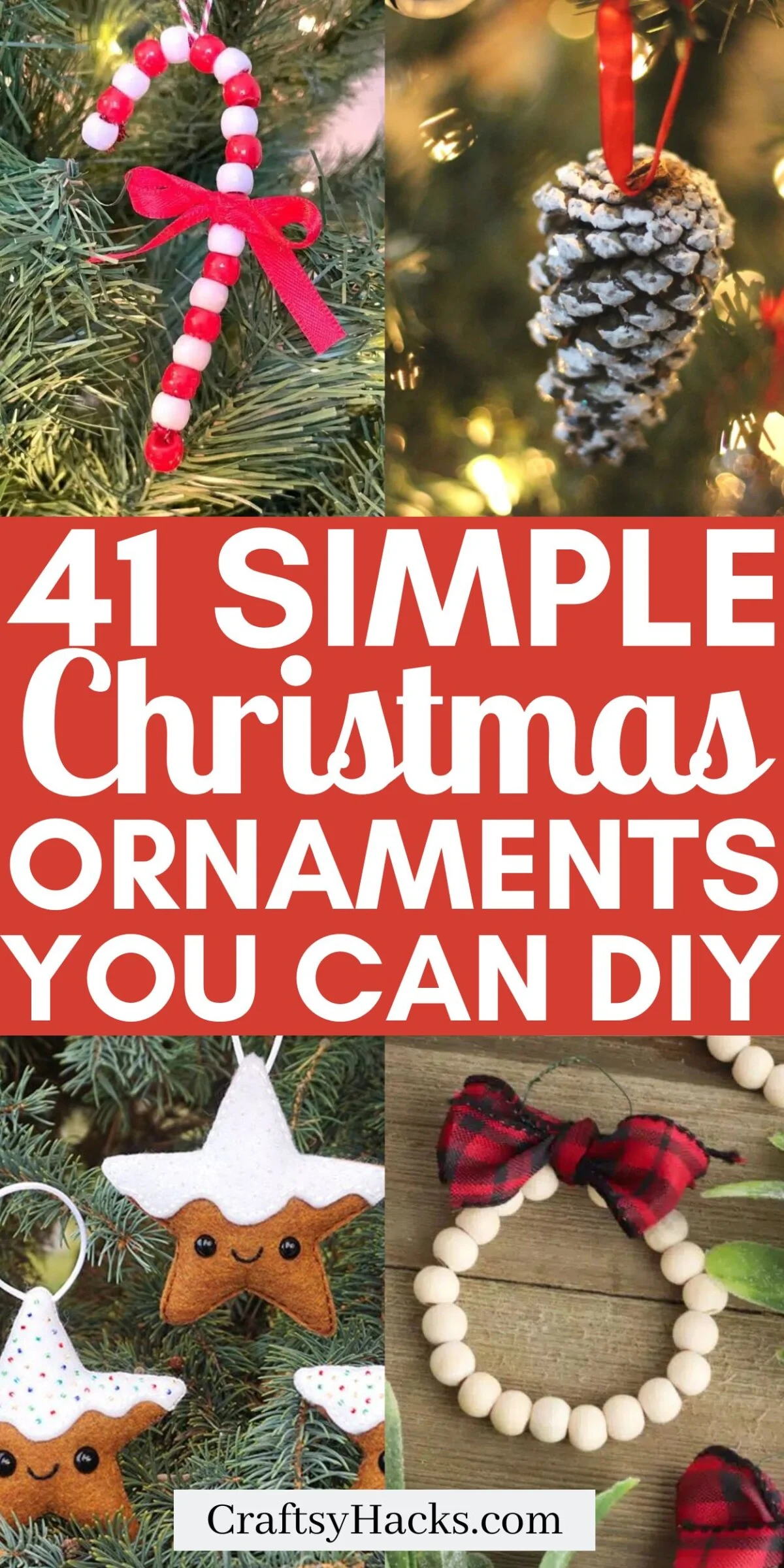 41 DIY Christmas Ornaments - Craftsy Hacks