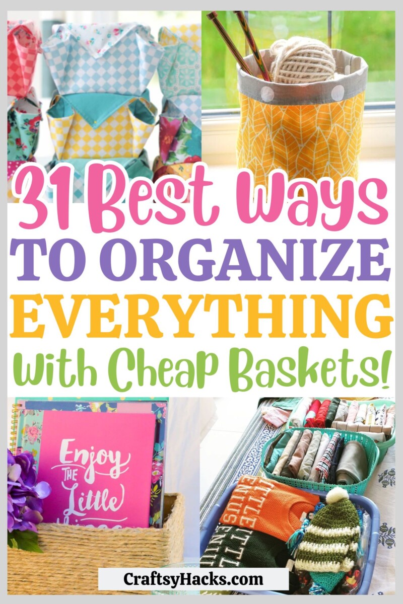 31 Ways to Organize Everything with Cheap Baskets - Craftsy Hacks