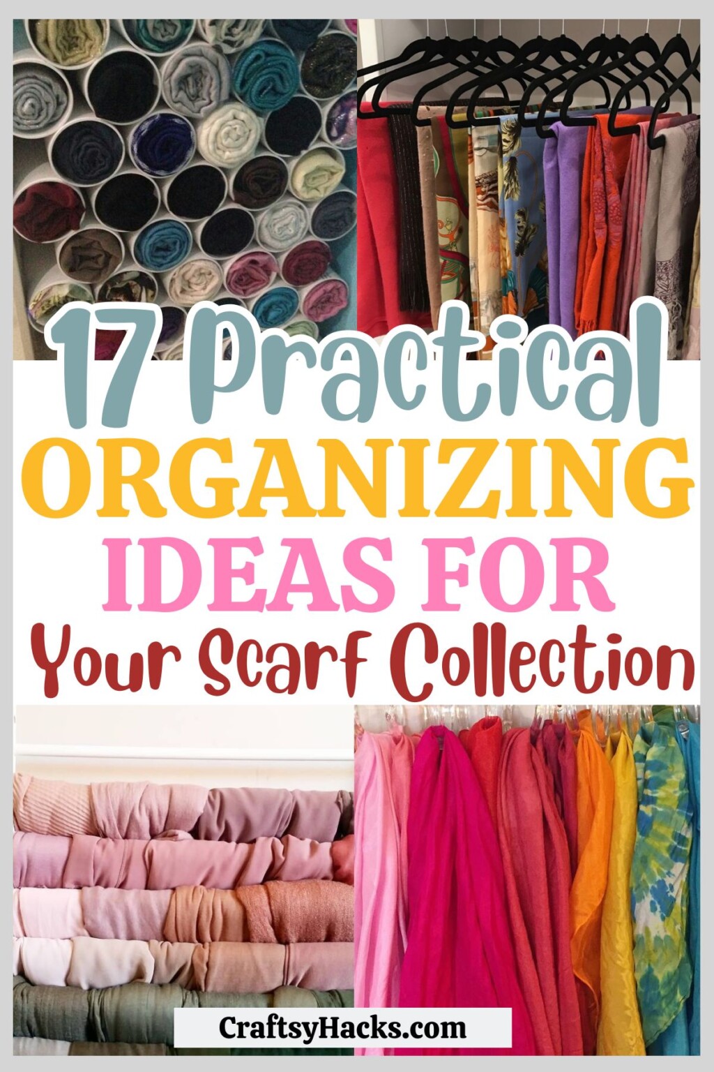 17 Super Simple Ways to Organize Scarves - Craftsy Hacks