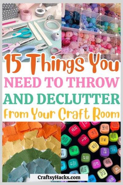15 Things to Throw Away in Your Craft Room to Declutter - Craftsy Hacks