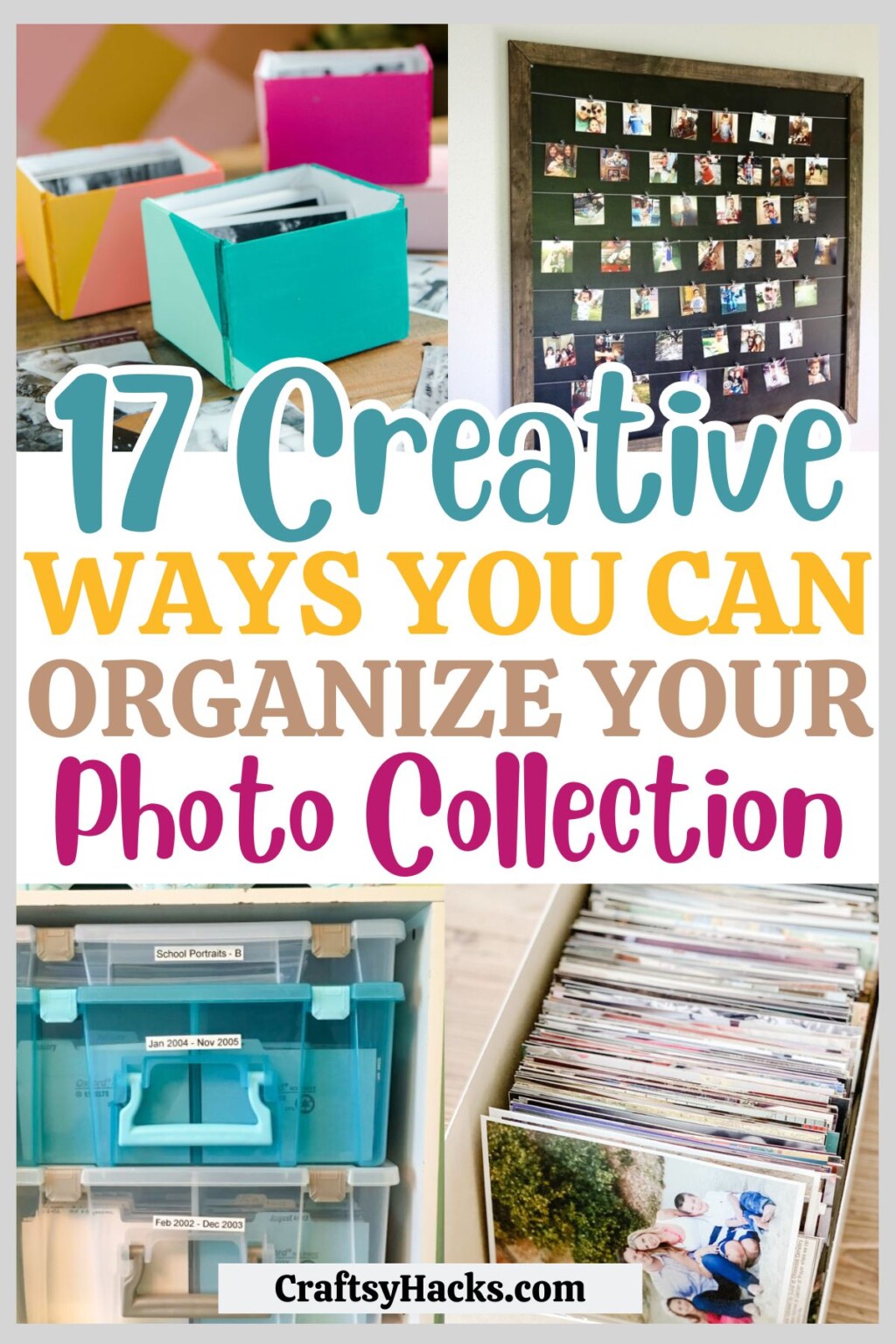 17 Creative Ways to Organize Your Photos - Craftsy Hacks